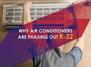 Why Air Conditioners Are Phasing Out R-22 | McMaster Heating and Air ...